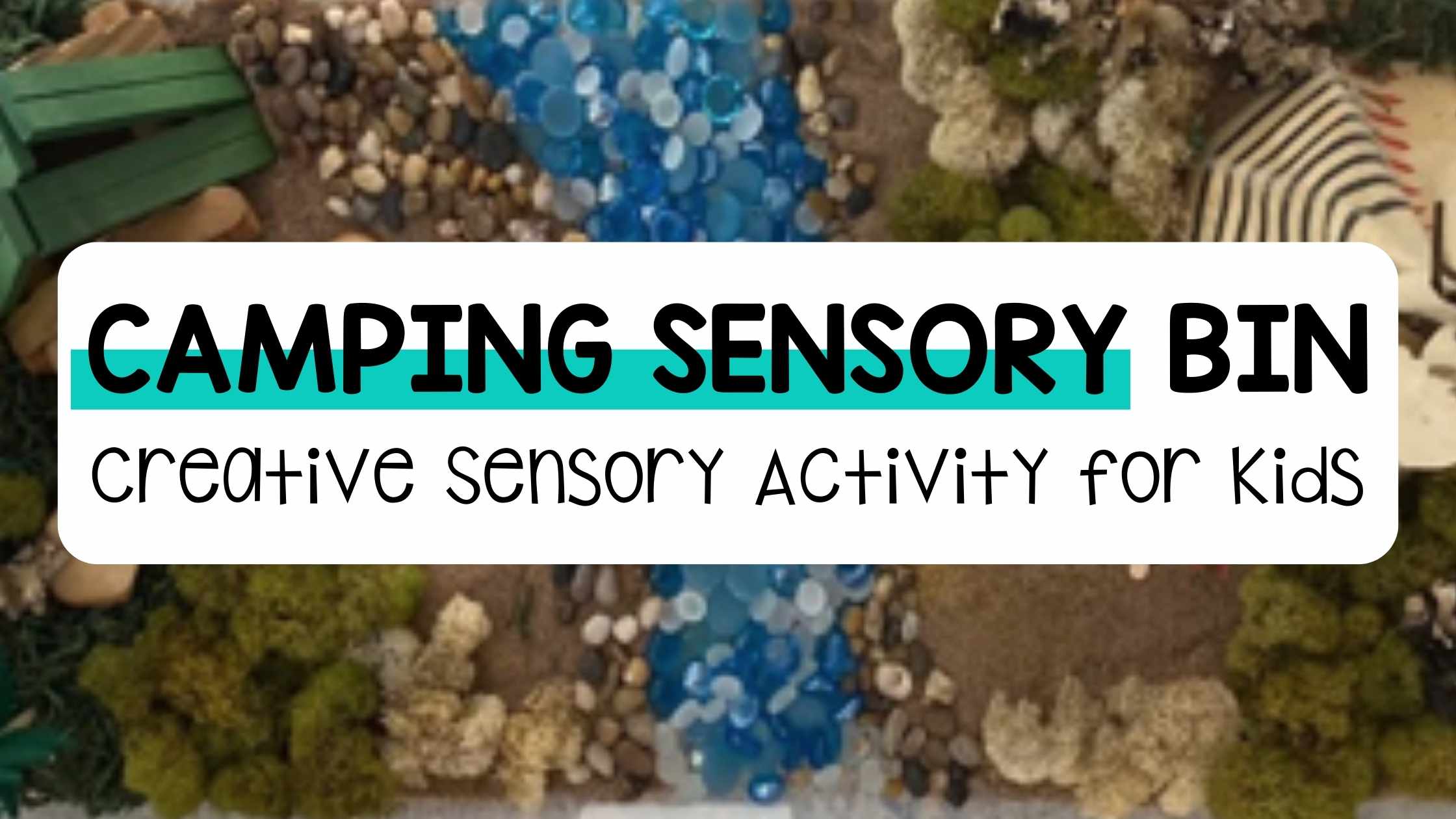 Camping Sensory Bin